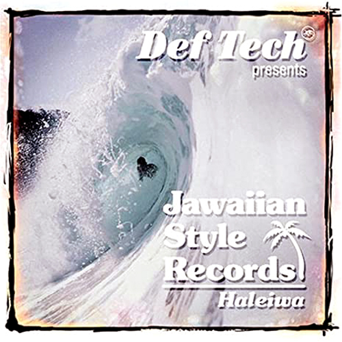 Jawaiian Style Haleiwa（Def Tech） - Island-Time（アイランドタイム）